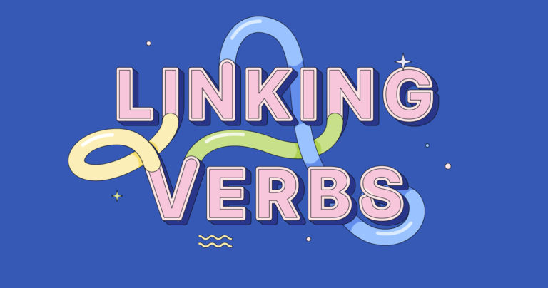 หลักการใช้ Linking Verb - Engcouncil